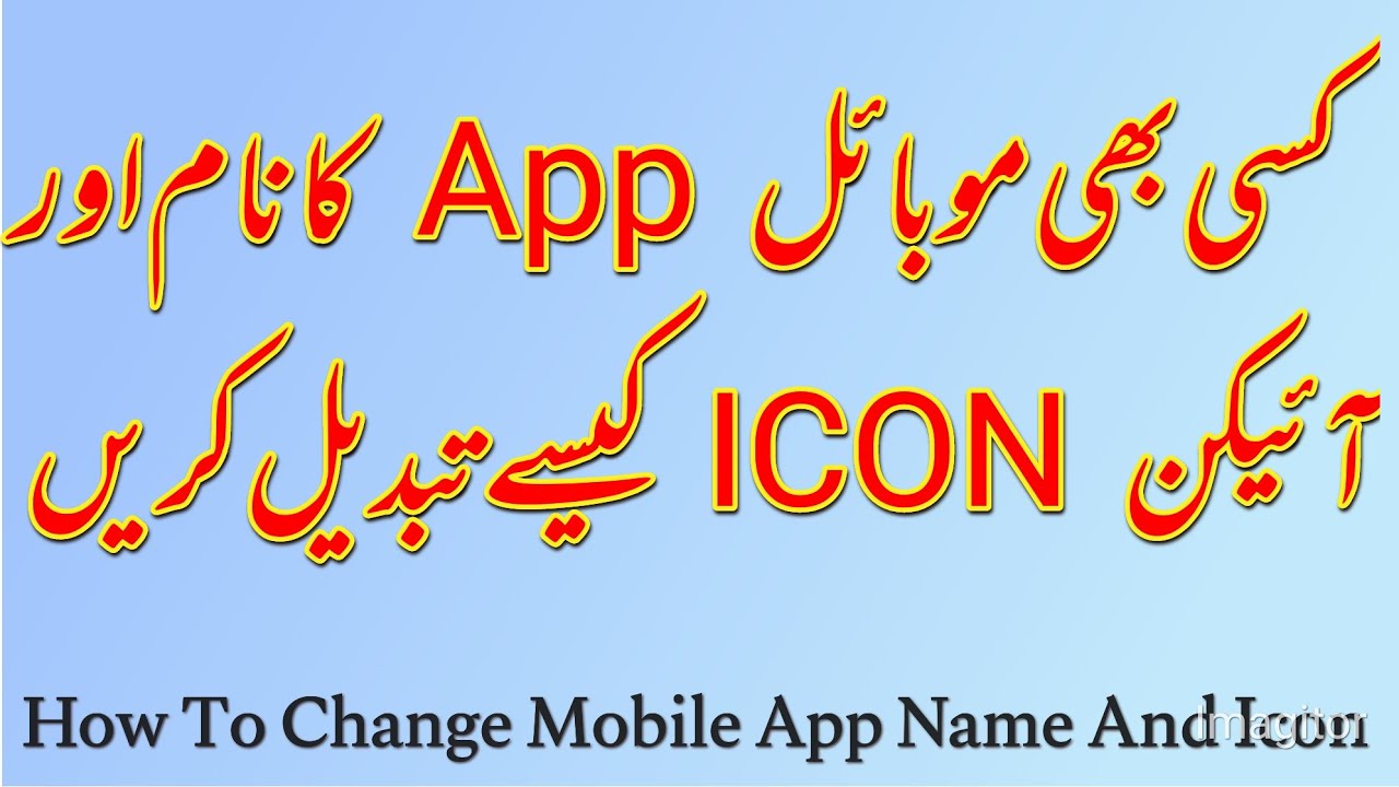 How To Change Apps icon and Change Apps Name | Kise bhie app ka name or ...