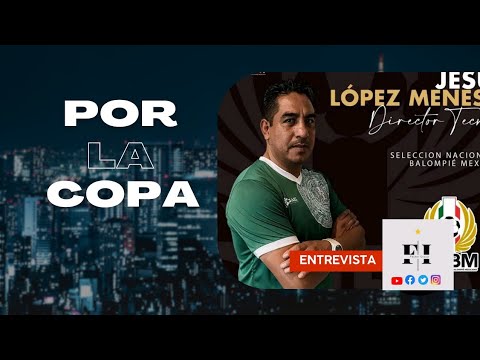 Entrevista a Jesús López Meneses nuevo DT de la Selección Nacional de ...
