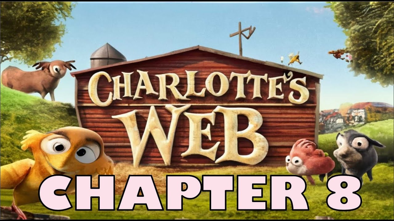 Charlotte's Web - Chapter 8 - YouTube