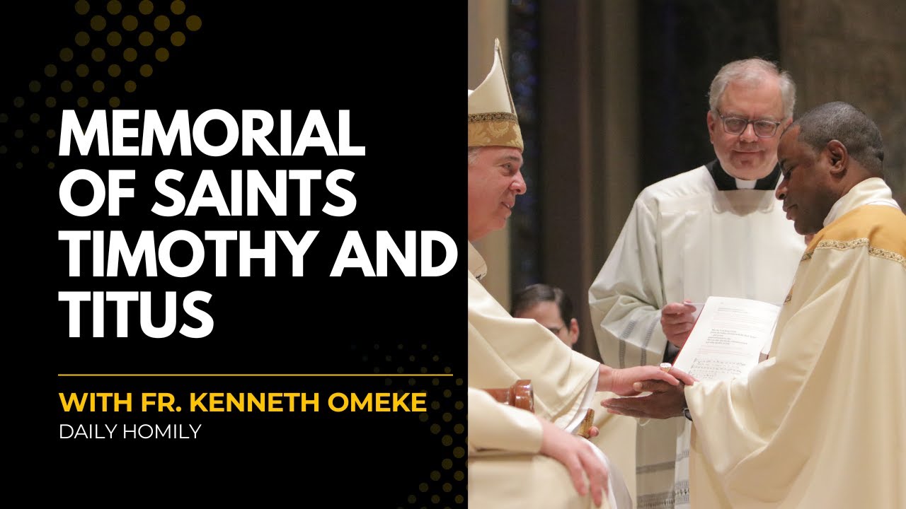 Memorial of Saints Timothy and Titus - YouTube