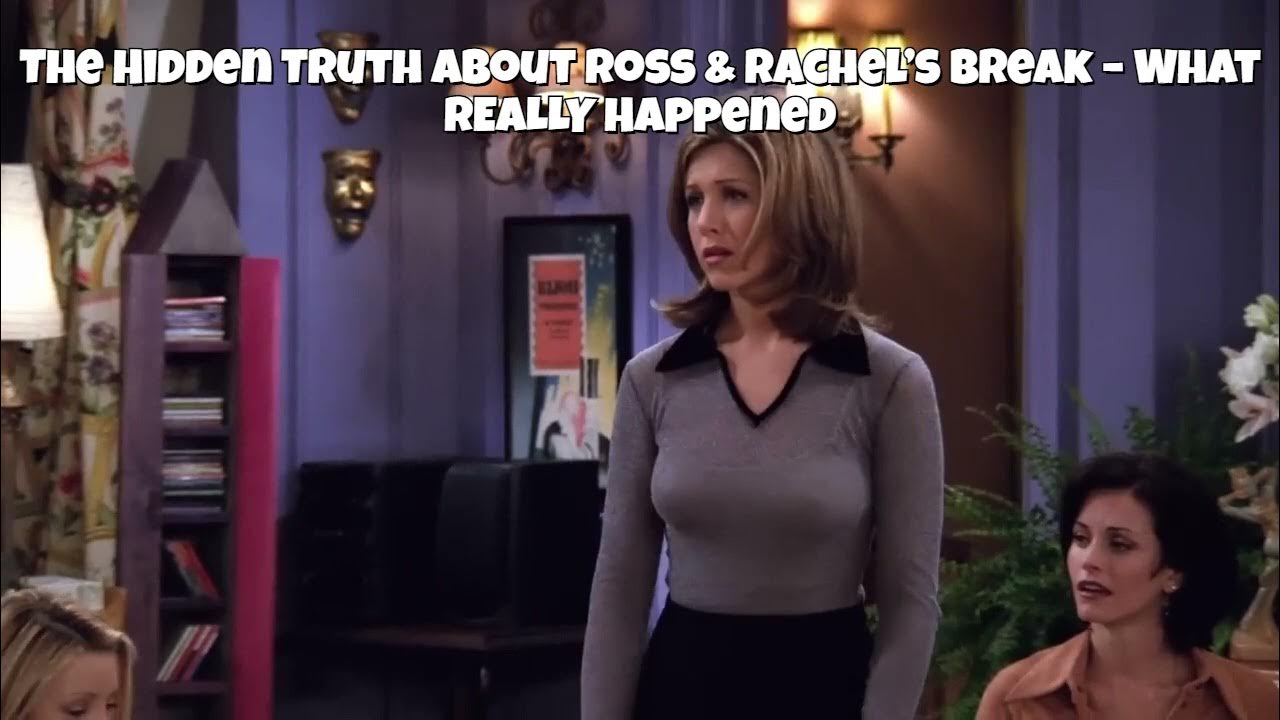 The Hidden Truth About Ross & Rachel’s Break – What Friends Didn’t Show You - YouTube