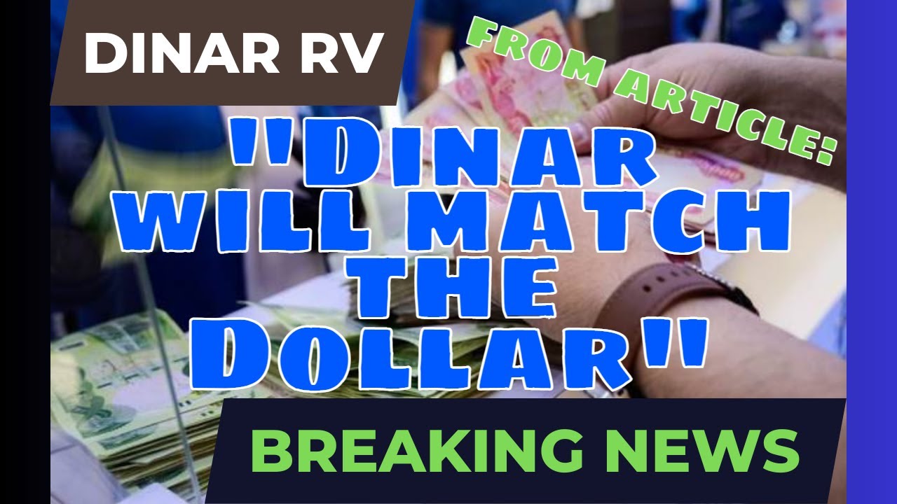 Dinar RV Breaking News 🚩 | Dinar Continues to Increase To Improve ...
