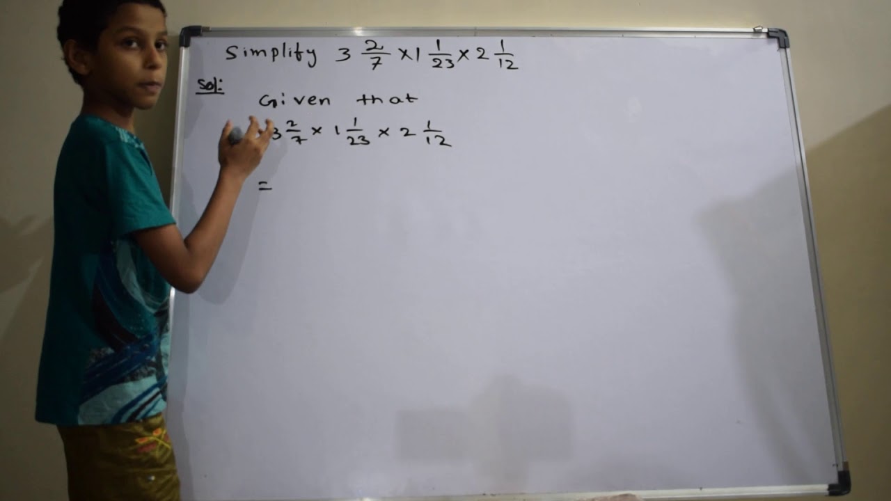 Simplify 3(2/7) x 1(1/23) x 2(1/12) | Fractions | Mathematics - YouTube