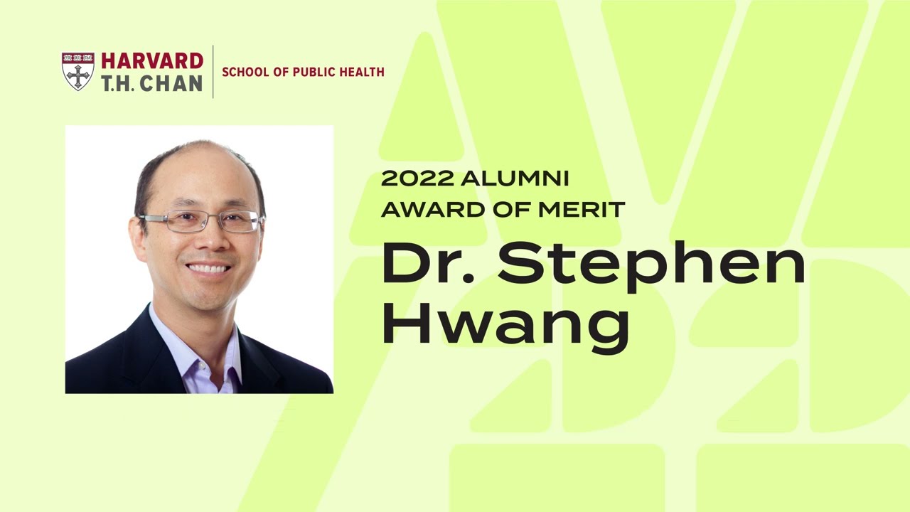2022 Alumni Award of Merit: Stephen Hwang AB '84, MPH '96 - YouTube