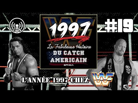 La Fabuleuse Histoire du Catch Americain - 019 L'Année 1997 WWF [HD - FR]
