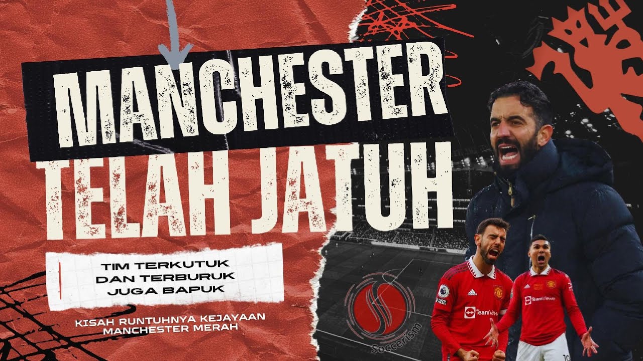RUNTUHNYA KEJAYAAN MANCHESTER MERAH, BENARKAH KLUB INI DIKUTUK? - YouTube