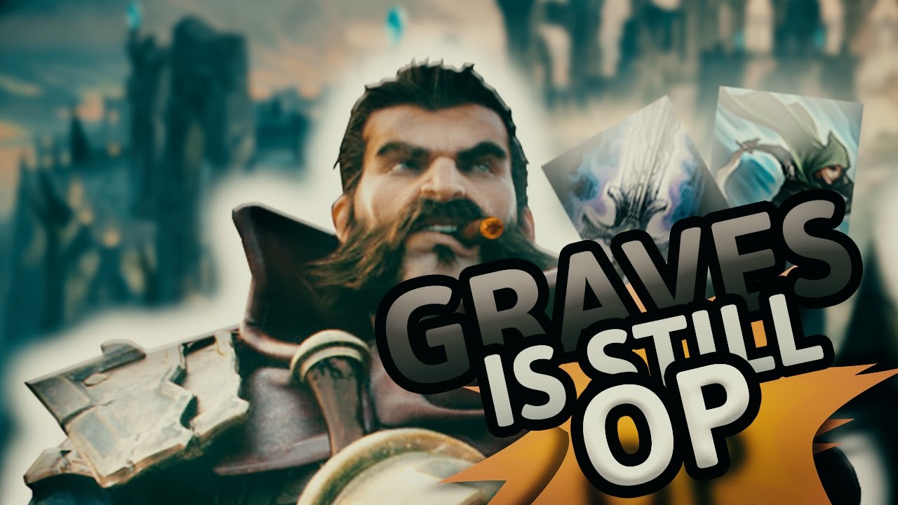 GRAVES STILL OP! (BORK + STORMRAIDERS BUILD) - YouTube