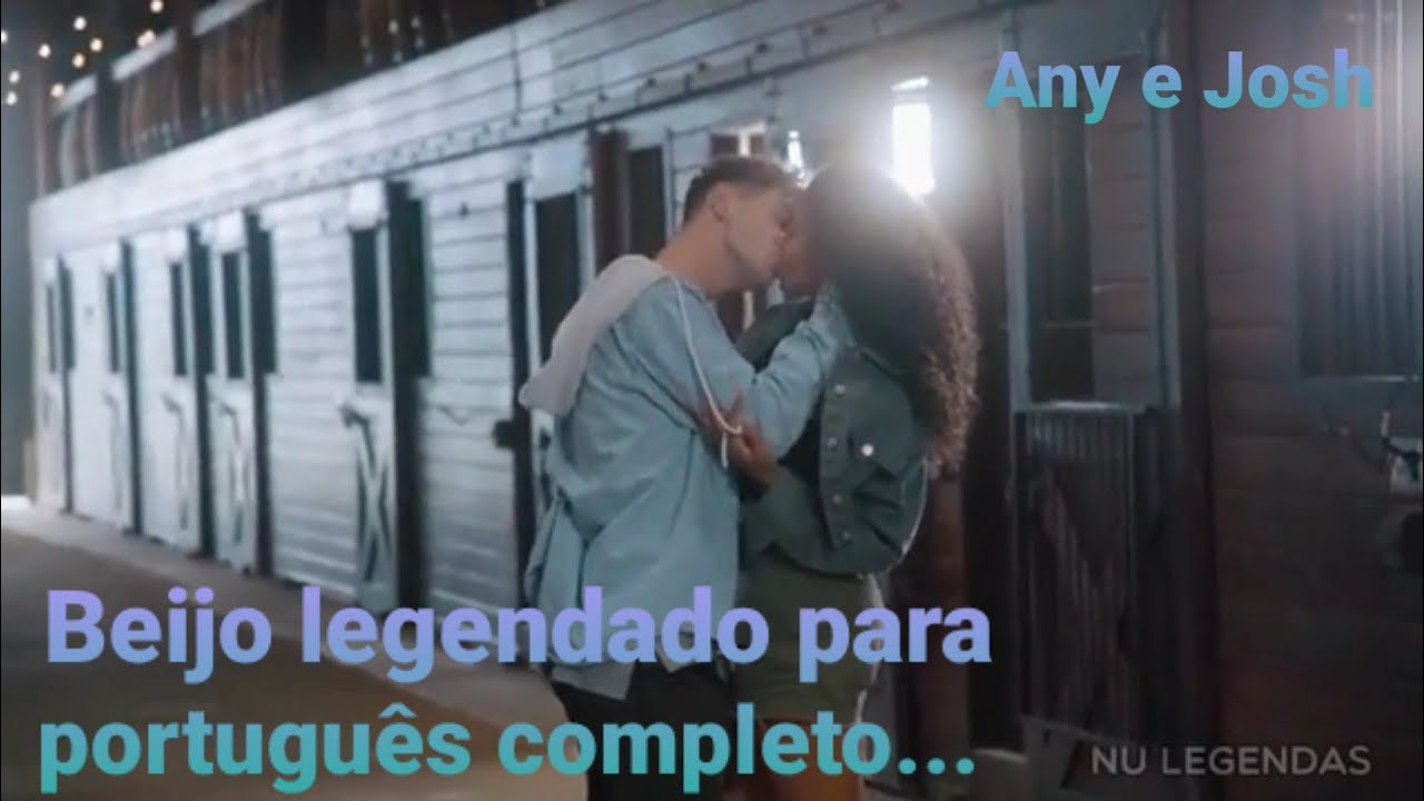 Any e Josh se beijam ️Bastidores da cena do beijo legendado. Josh e any ...
