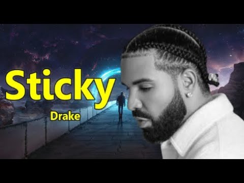 Drake - Sticky (Lyrics) - YouTube
