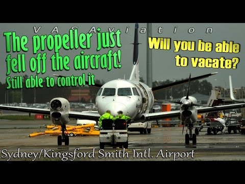 [REAL ATC] Rex Saab340 LOSES PROPELLER IN MID-AIR @Sydney