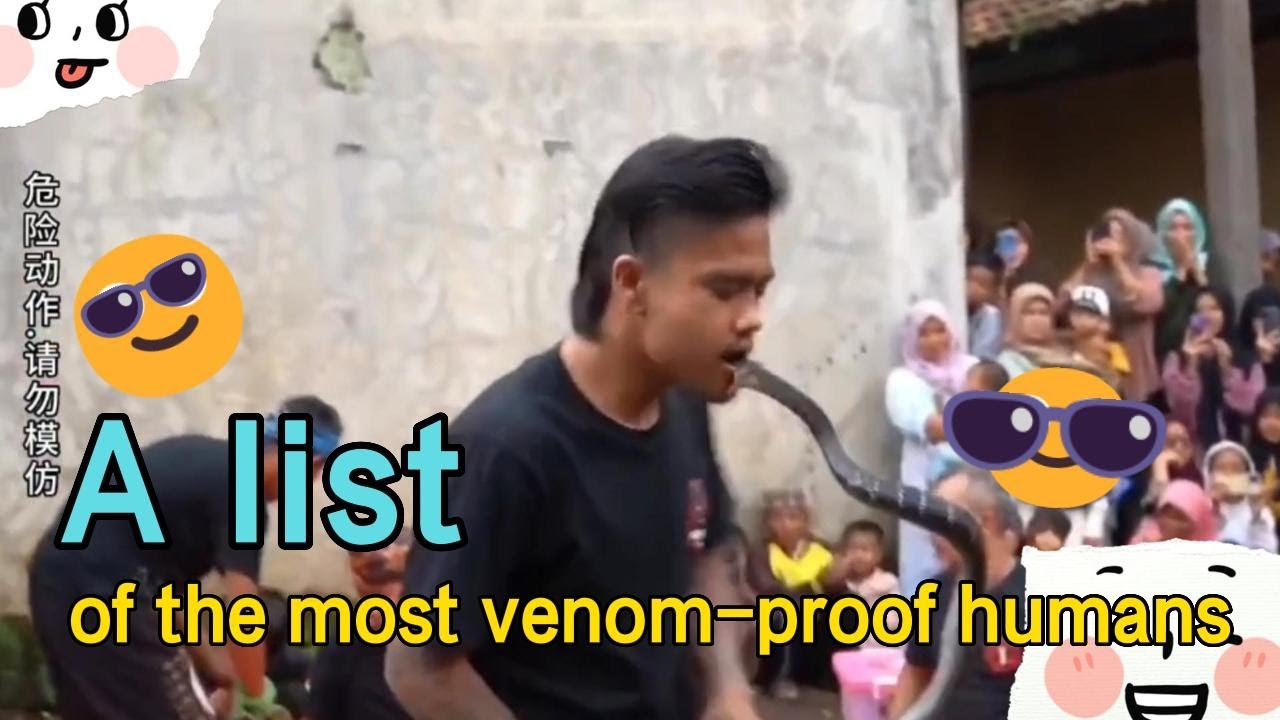 A list of the most venom-proof humans - YouTube