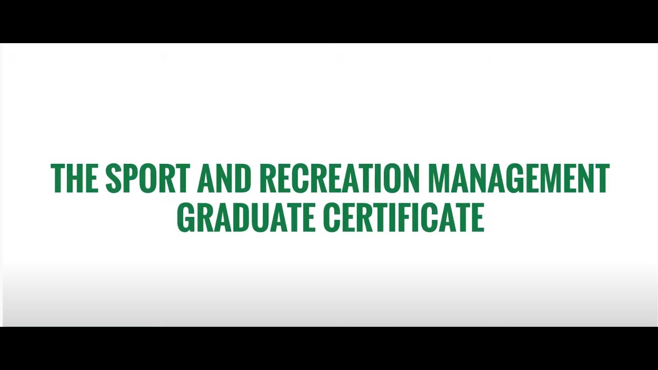 Sport and Recreation Management Graduate Certificate - YouTube