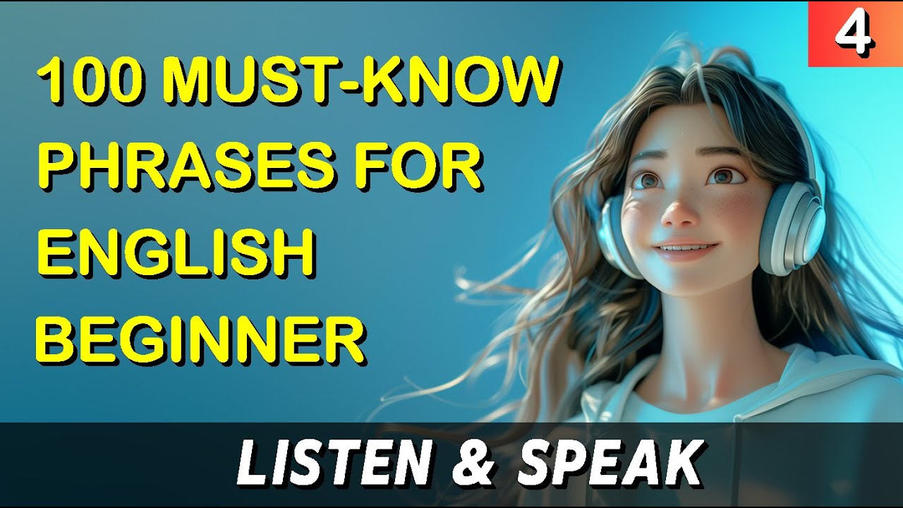 100 Must-know Phrases for English Beginner 4 | Basic Spoken English ...