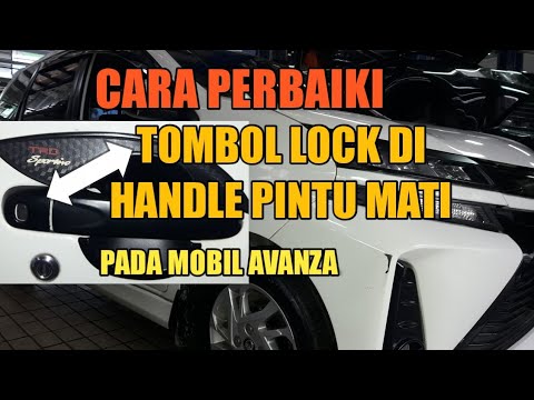Avanza tombol lock di handle pintu mati || Cara perbaiki tombol central ...