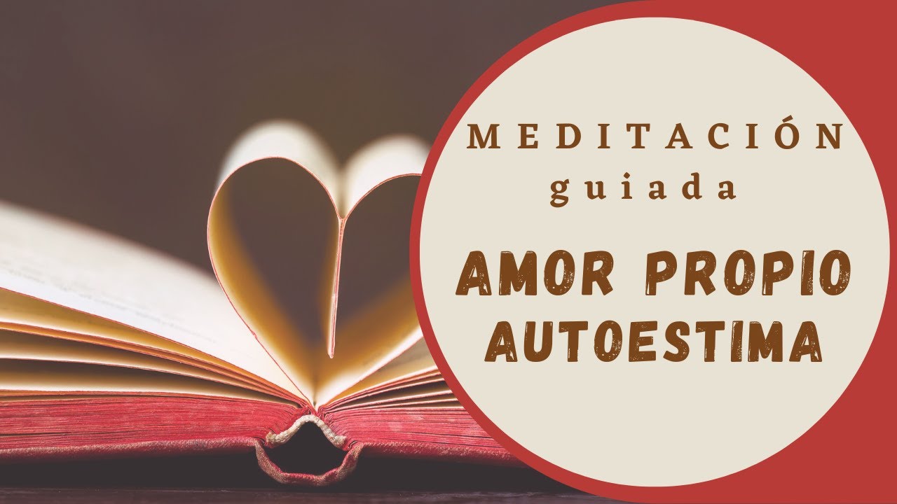 Meditación Amor Propio y Autoestima 🫶 - YouTube