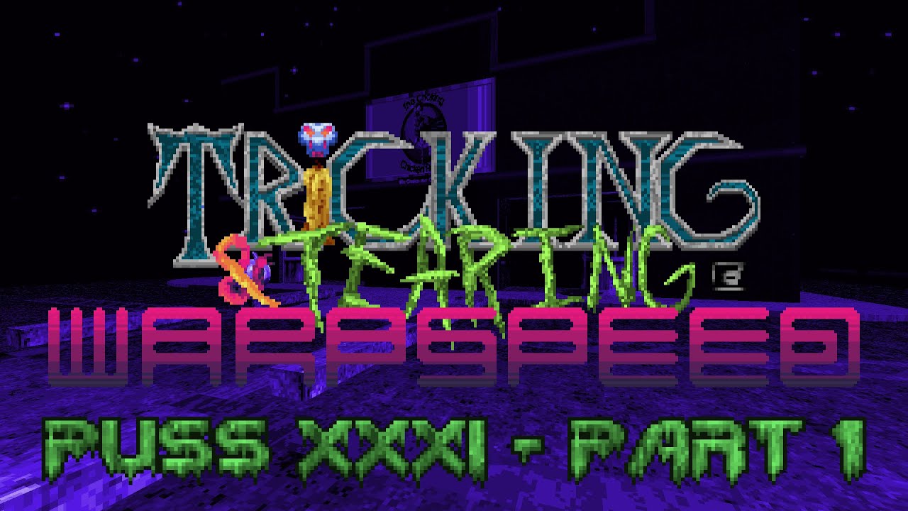 PUSS XXXI: TRICKING & TEARING @ WARPSPEED - YouTube