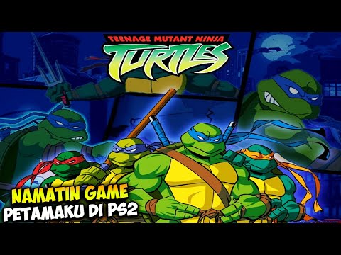 NAMATIN GAME TEENAGE MUTANT NINJA TURTLES PS2 (GAME PERTAMAKU DI PS2)