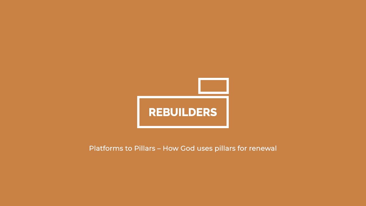 Platforms to Pillars – How God uses pillars for renewal - YouTube