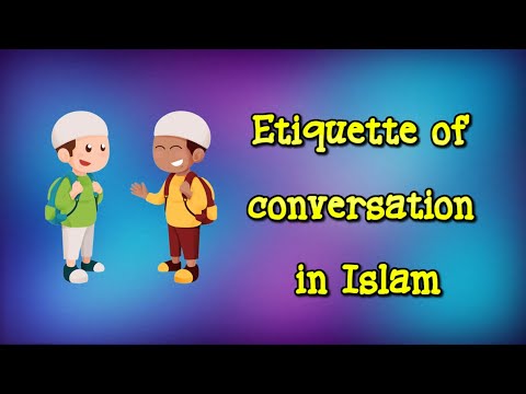 Etiquette of conversation in islam | Islam Mein Guftago kay Aadab ...