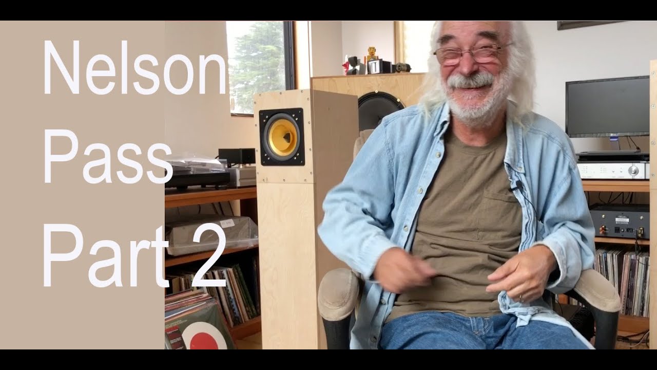 More with Nelson Pass - YouTube