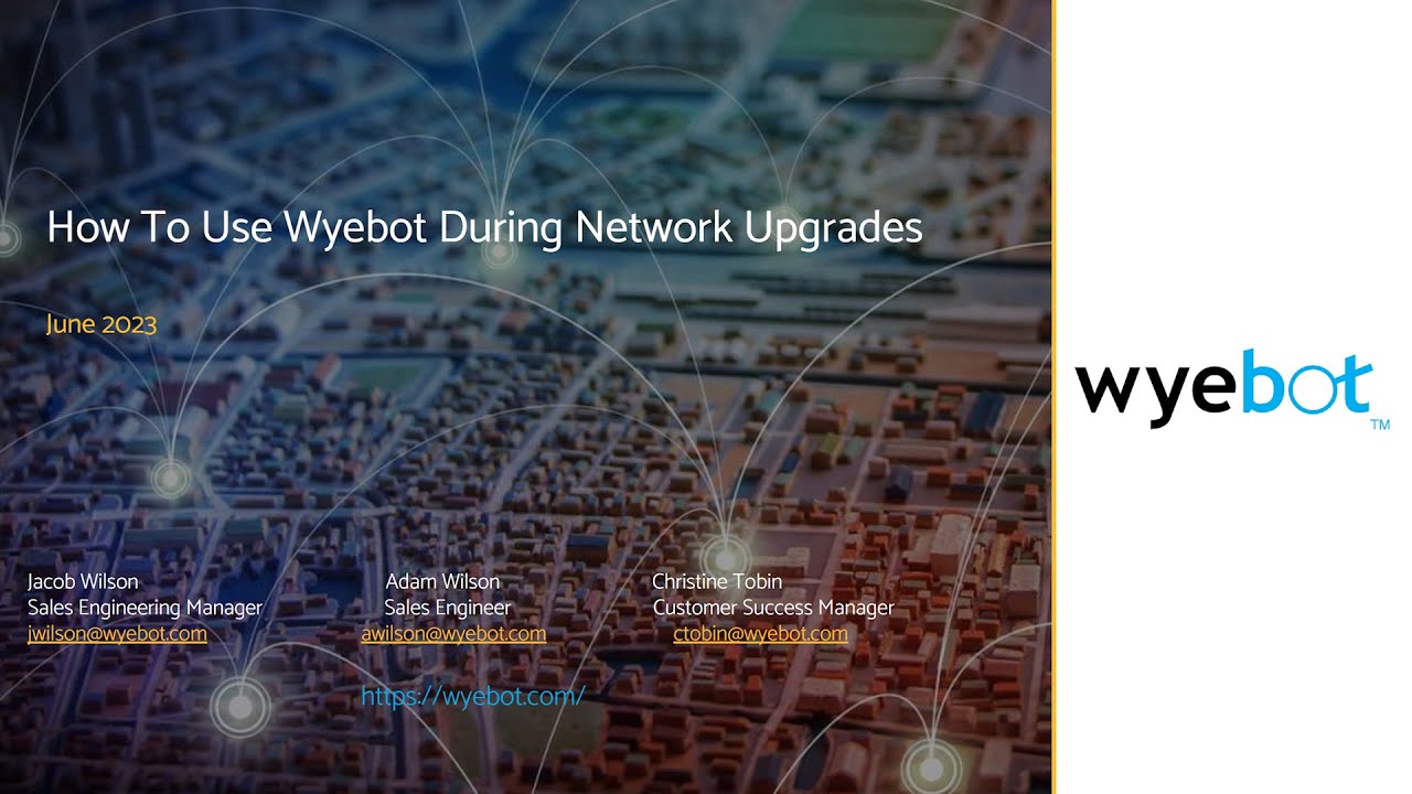 Webinar - Using Wyebot During Network Upgrades - YouTube