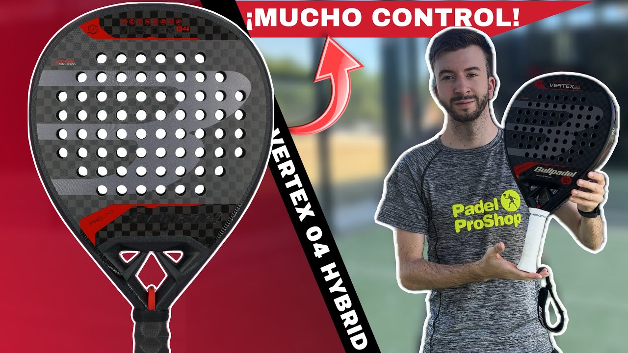 BULLPADEL VERTEX 04 HYBRID // Review y sensaciones - Dani13 - YouTube