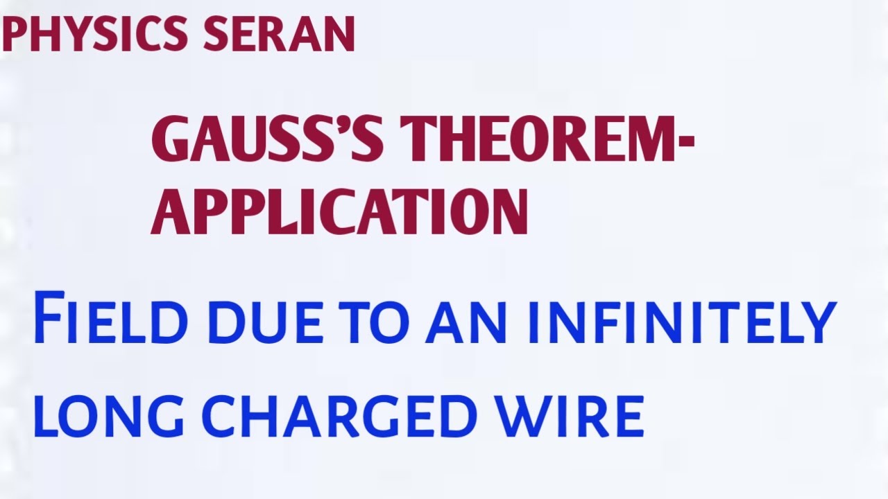 Gauss's theorem-application- FIELD DUE TO AN INFINITELY LONG CHARGED ...