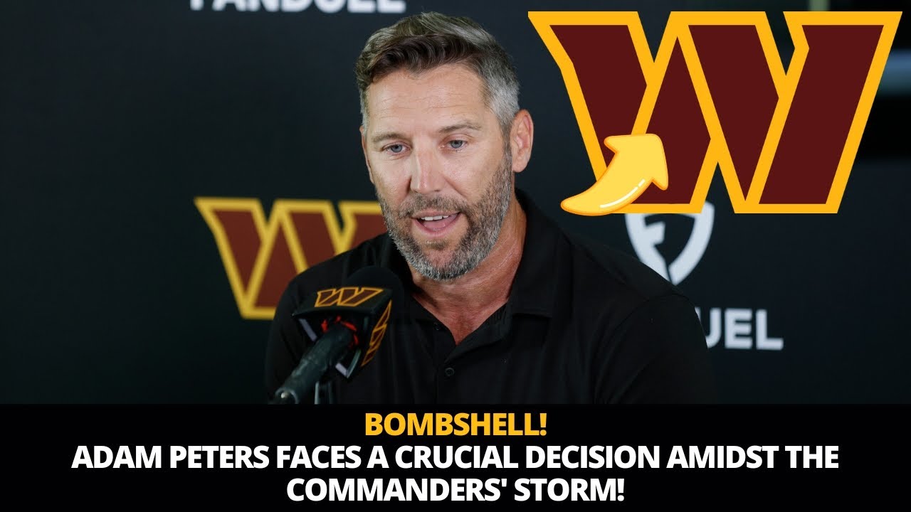 ADAM PETERS FACES CRUCIAL MOMENT AMIDST INJURY STORM! COMMANDERS NEWS ...