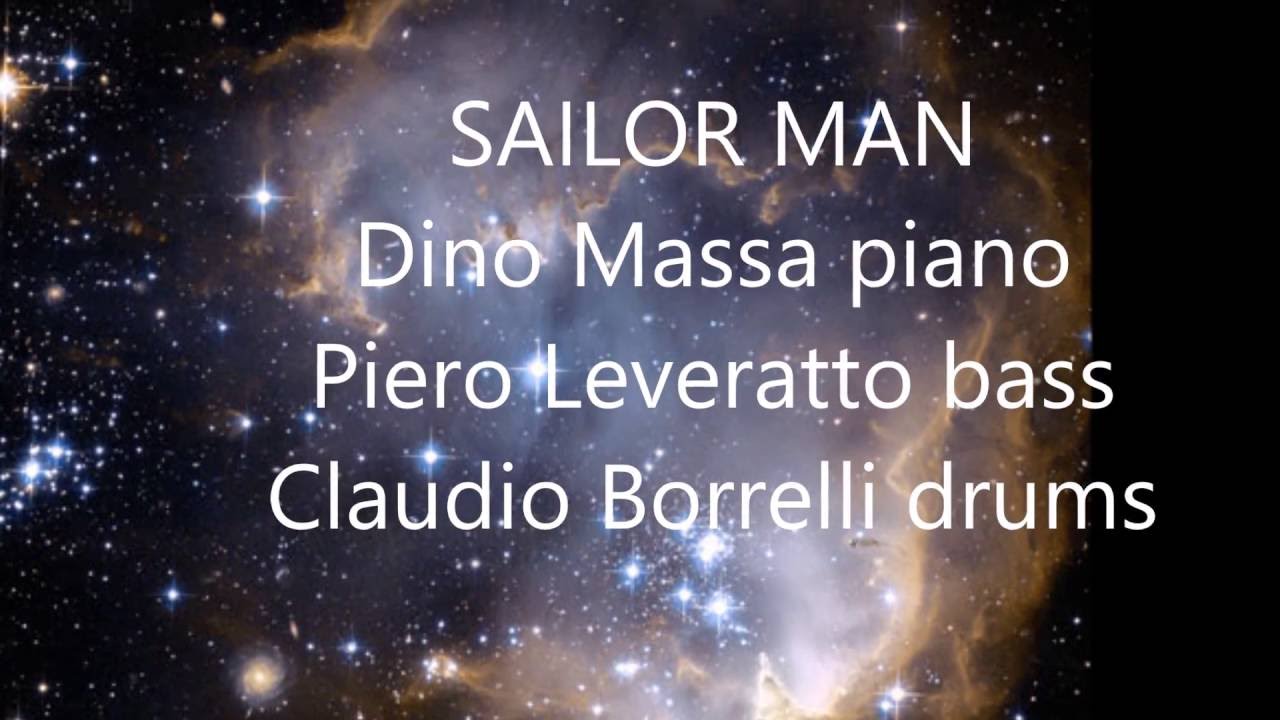 sailor man Dino Massa, Piero Leveratto, Claudio Borrelli - YouTube