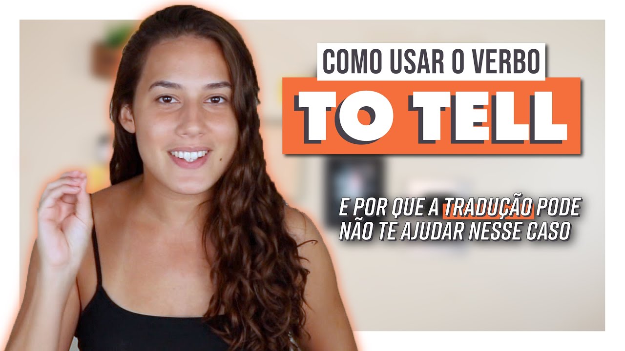 Como usar o verbo TO TELL | #InglesdaLuiza - YouTube