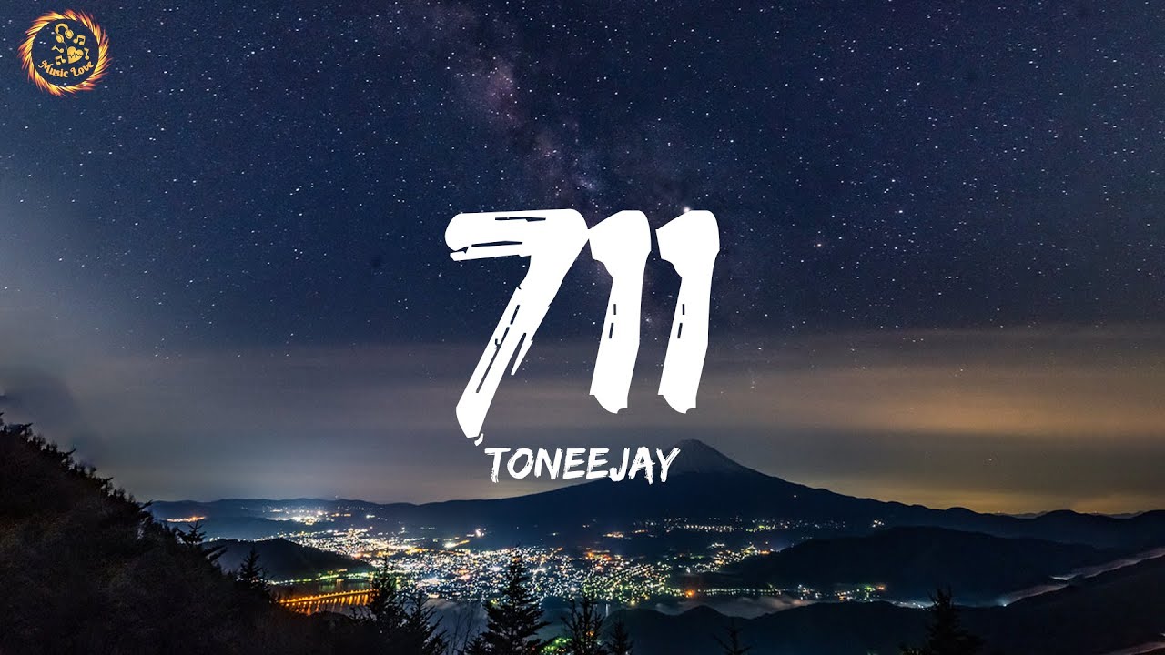 TONEEJAY - 711 (Lyrics) - YouTube