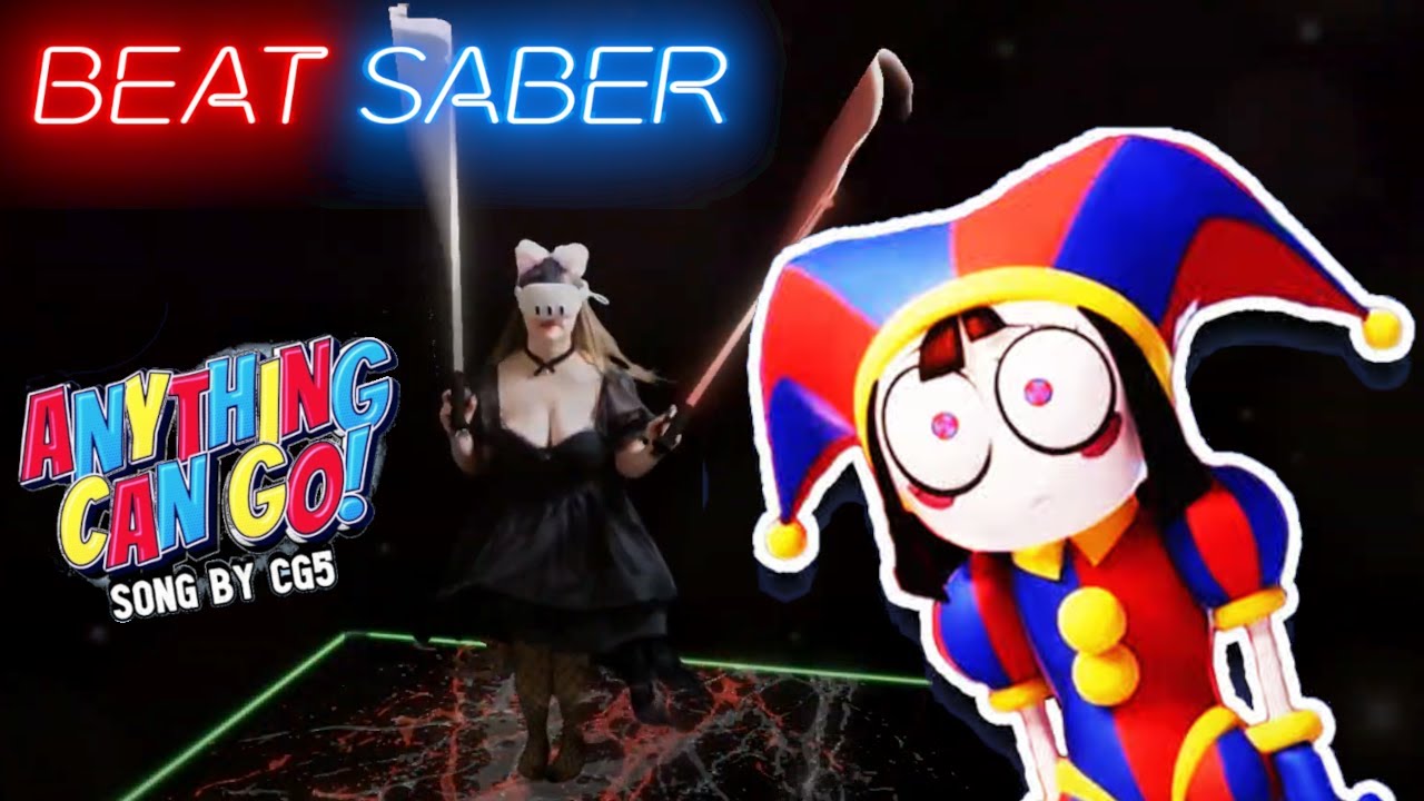 Anything Can Go by CG5 (The Amazing Digital Circus) Beat Saber! - YouTube