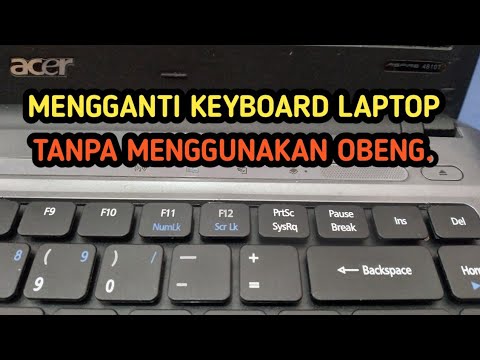 Cara Mengganti Keyboard Laptop Acer Aspire 4810 Tanpa Menggunakan Obeng ...