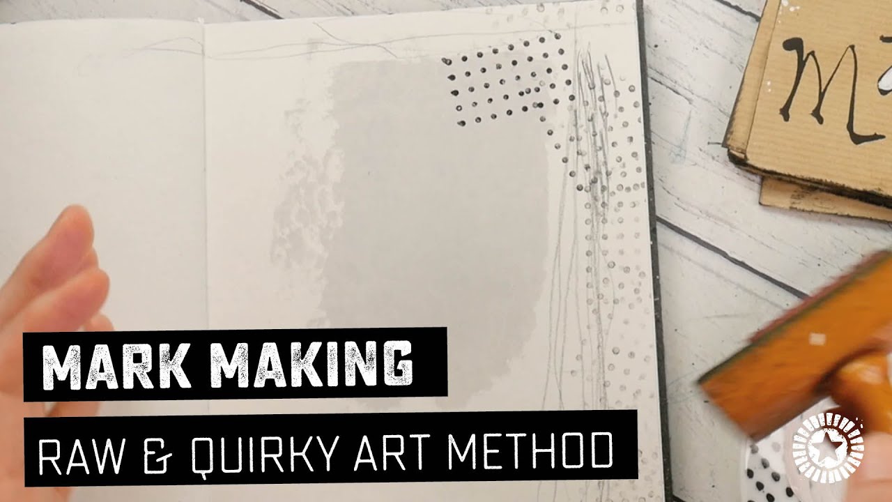 Mark Making - Raw & Quirky Art Method - Bloknote Art TV - YouTube