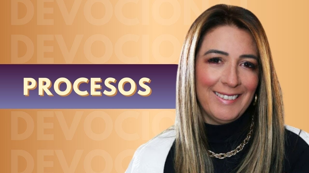 Devocional - Procesos - YouTube