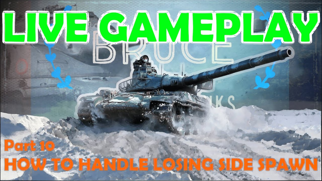 AMX 30 | How to handle a losing side spawn | WoT with BRUCE | Live Gameplay Part 10 - YouTube