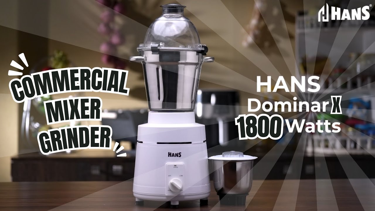 HANS DominarX 1800 Watts ABS | Commercial Mixer Grinder | 2.5 H.P. / 2 ...