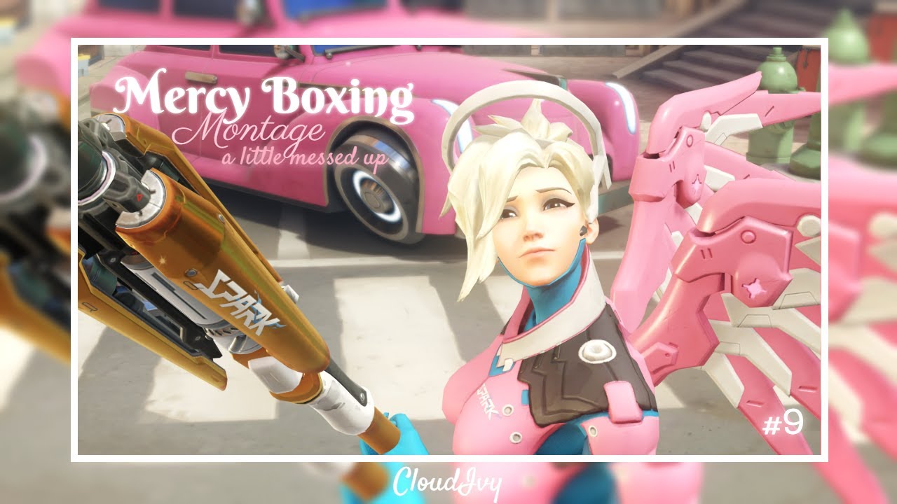 [Montage] Mercy Boxing #9 A Little Messed Up - YouTube