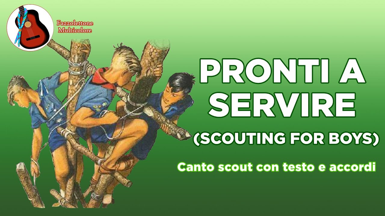 Pronti a servire - canto scout ORIGINALE con testo e accordi - YouTube