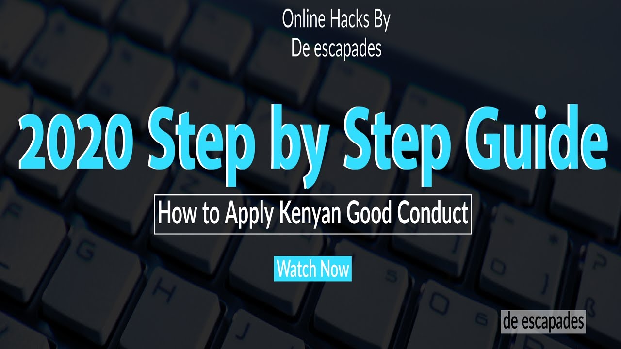 2023 STEP BY STEP GUIDE OF How to Apply KENYAN GOOD Conduct //Online ...