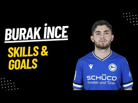 BURAK INCE - SKILLS & GOALS & ASSISTS ᴴᴰ