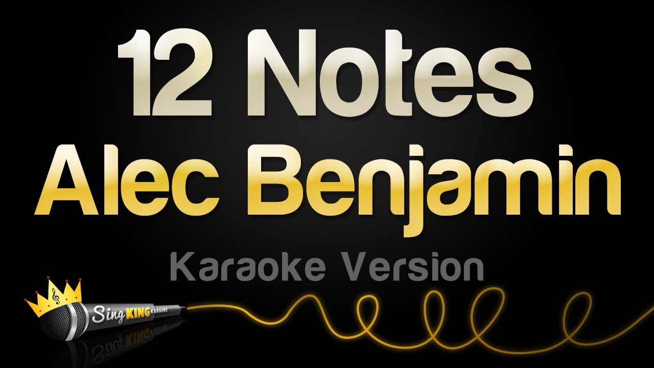 Alec Benjamin - 12 Notes (Karaoke Version) - YouTube