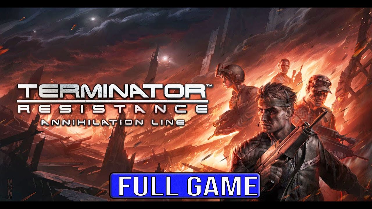 TERMINATOR RESISTANCE ANNIHILATION LINE Full Gameplay Walkthrough - No ...