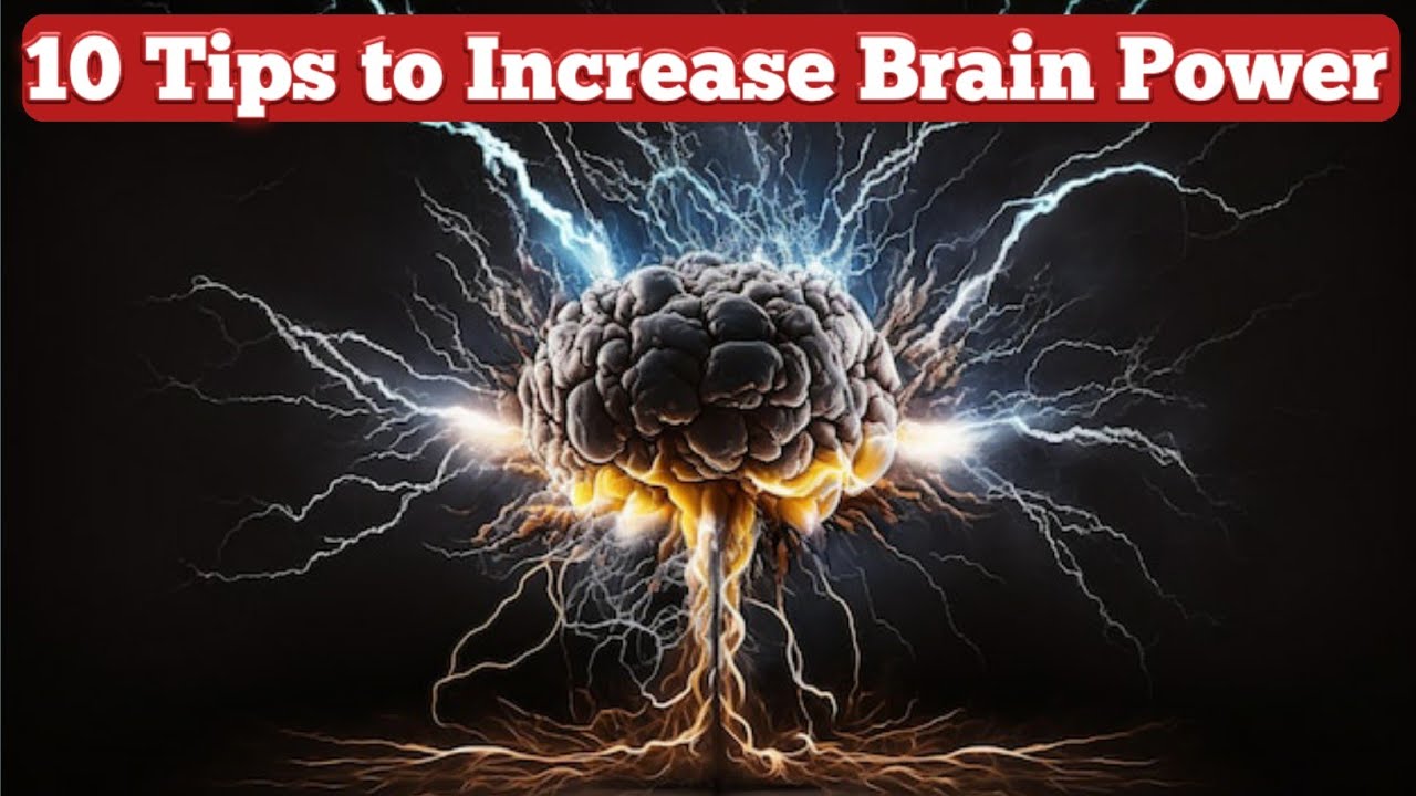 10 Effective Tips to Increase Your Brain Power , Focus and ...