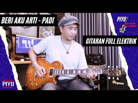 BERI AKU ARTI - PADI | PLAYTHROUGH ELECTRIC GUITAR | FULL LEAD | Ciptaan PIYU