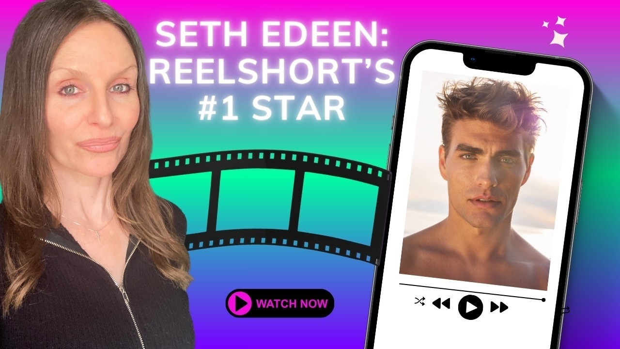 Seth Edeen: 300M Views, ReelShort’s #1 Star 📱🔥 🌟 - YouTube