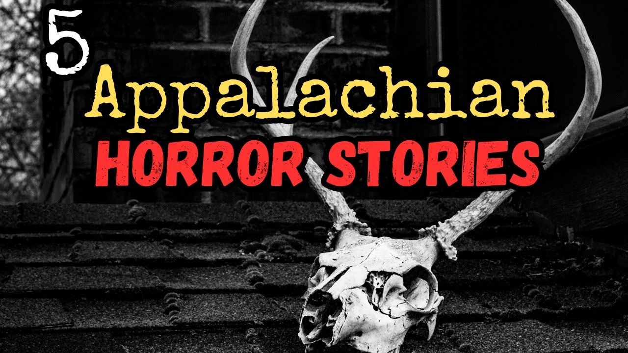 5 Appalachian Mountains Horror Stories | Scary Story Compilation - YouTube