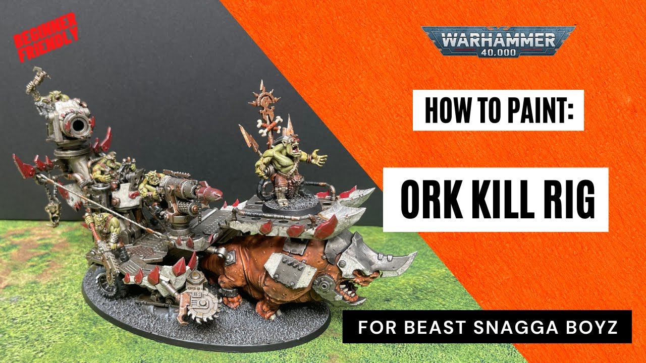 How to Paint: Ork Kill Rig for Beast Snagga Boyz - YouTube