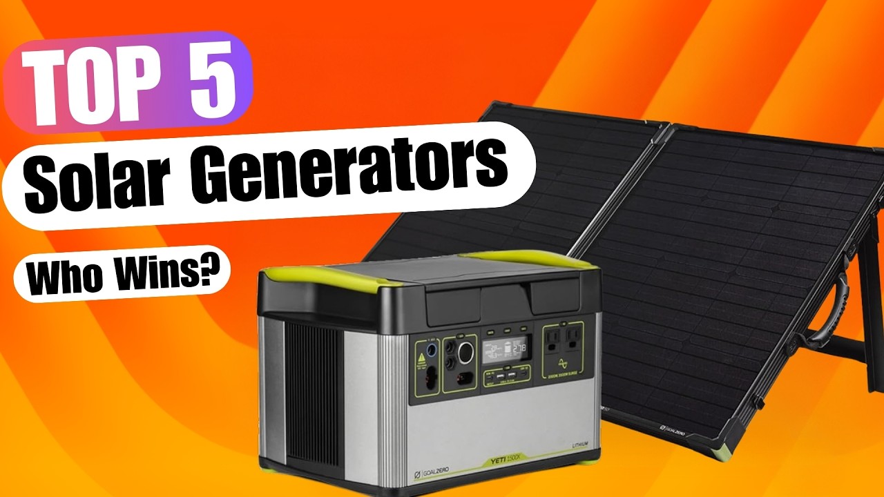 5 Best Solar Generators 2025 | Which One Should You Trust? - YouTube