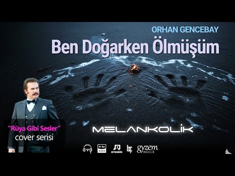 Ben Doğarken Ölmüşüm (Orhan Gencebay) Melankolik Lo-Fi Yorum #rüyagibisesler